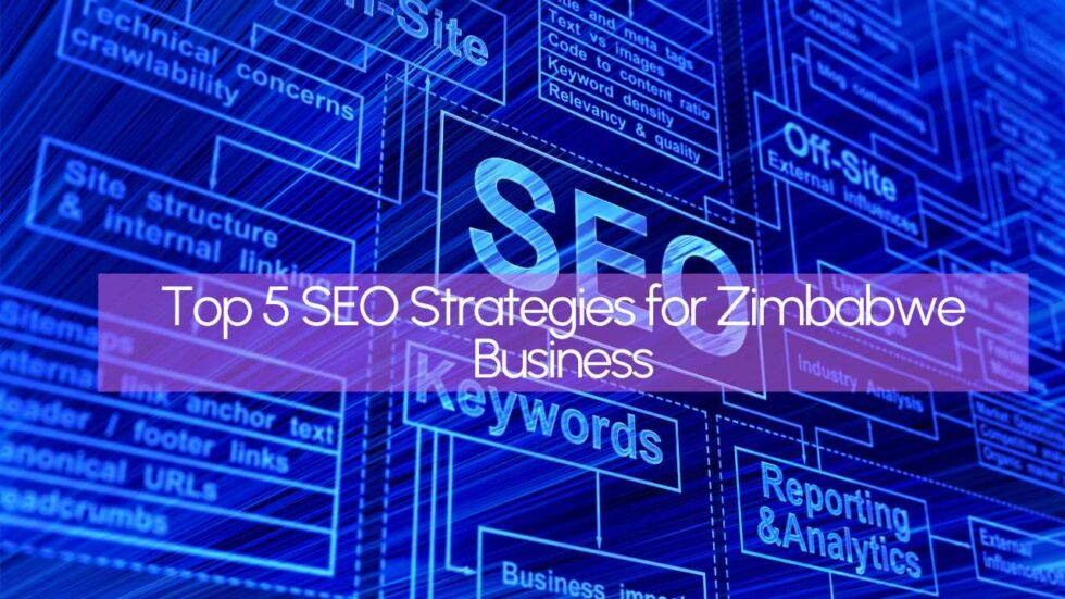 Top 5 SEO Strategies for Zimbabwe Business - Ack Web Agency